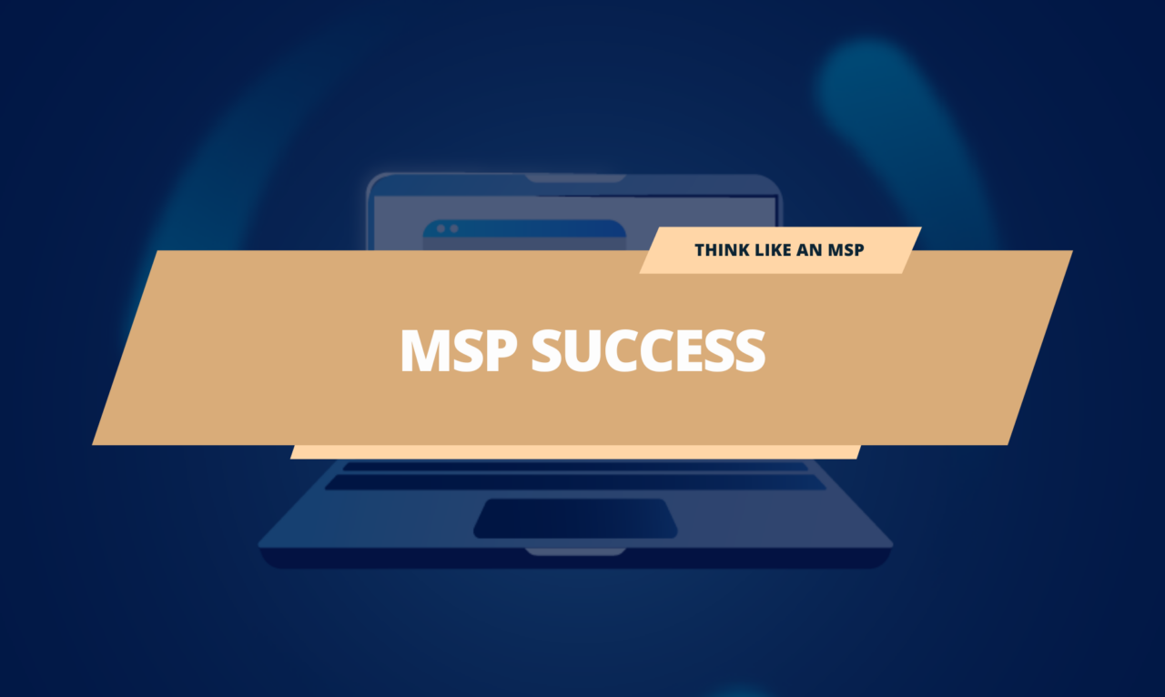 MSP Success - Tips and Habits for your daily work
