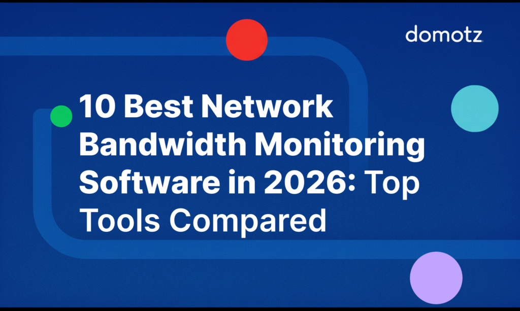 10 Best Network Bandwidth Monitoring Software in 2026