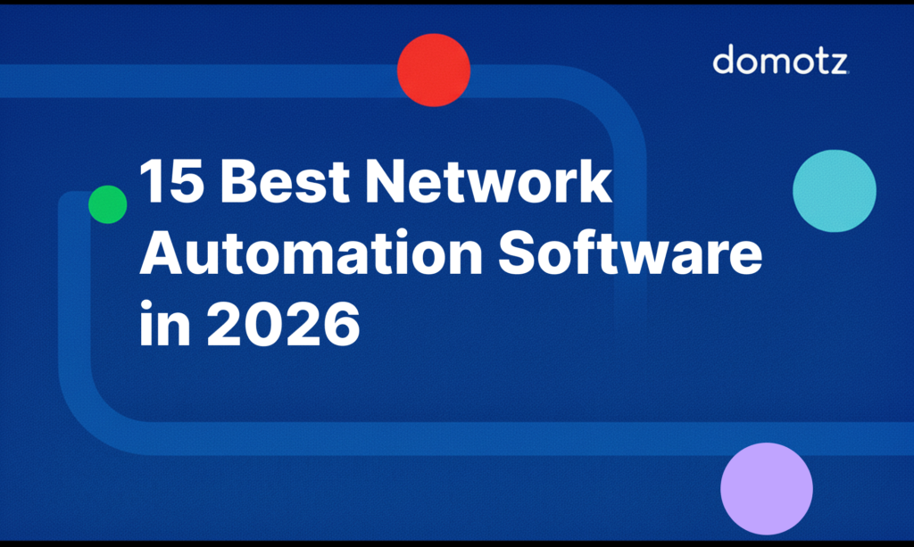15 Best Network Automation Software Tools (2026 Guide)