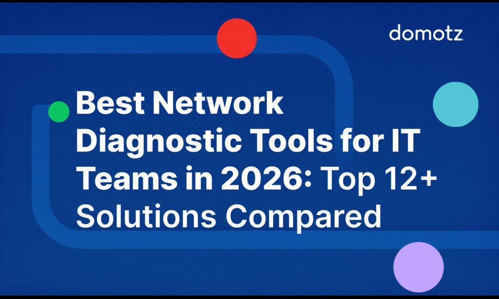 Best Network Diagnostic Tools for IT Teams in 2026